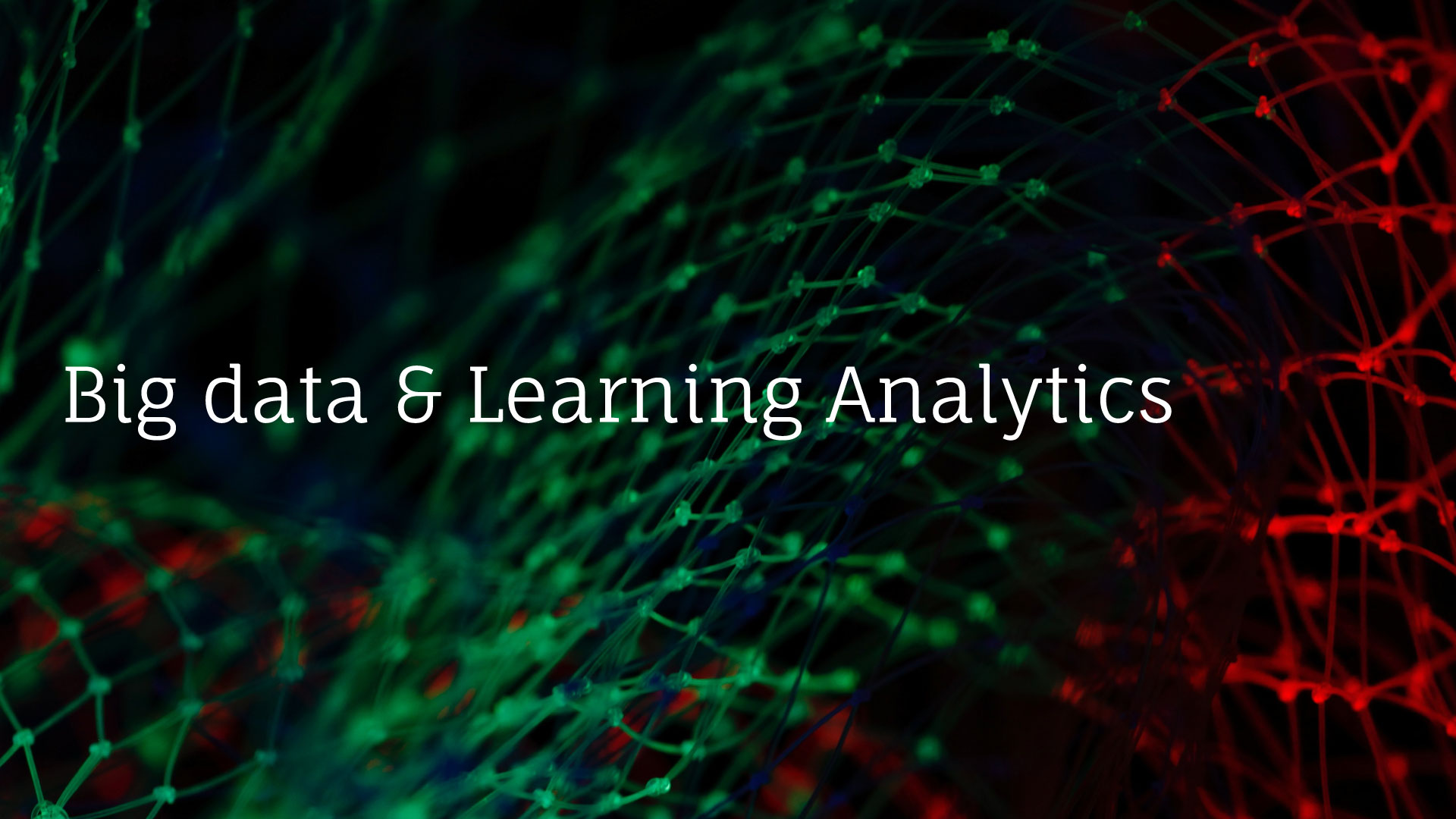 Learning Analytics and Big Data - VE Design Team